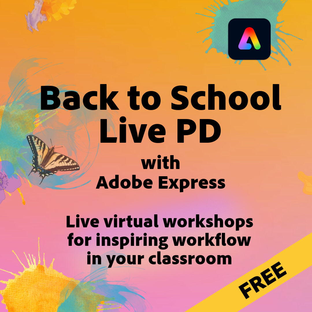 Back to School with Adobe: Free ETT Virtual Sessions! - EdTechTeacher