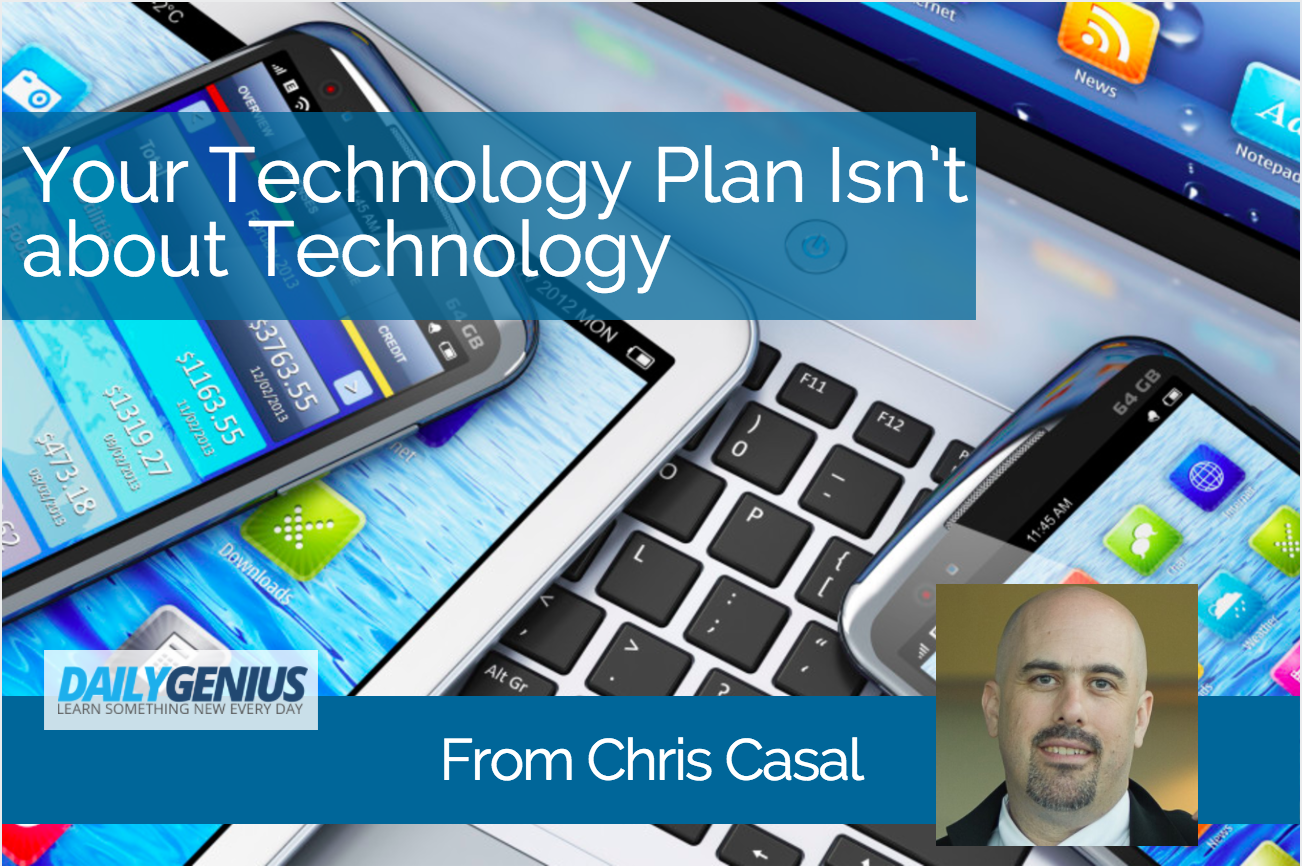 Your Technology Plan Isn't about Technology - Guest Post from Chris ...