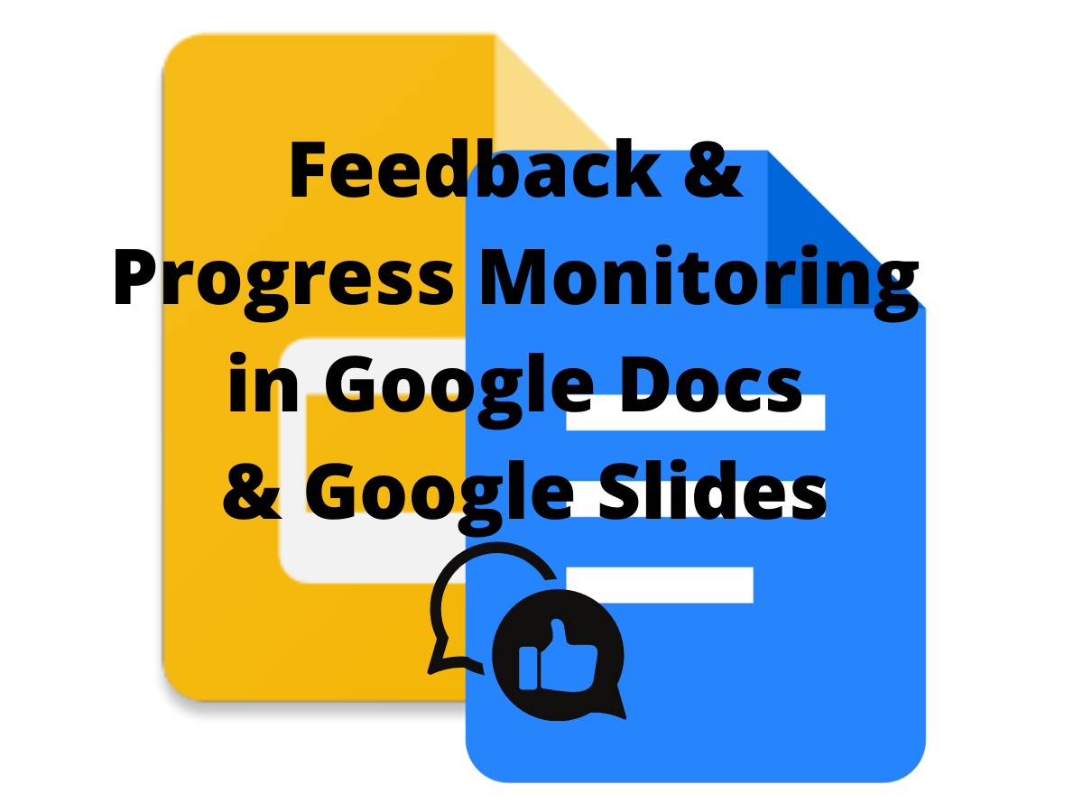 Google Docs & Slides Features To Monitor Progress and Provide Feedback ...