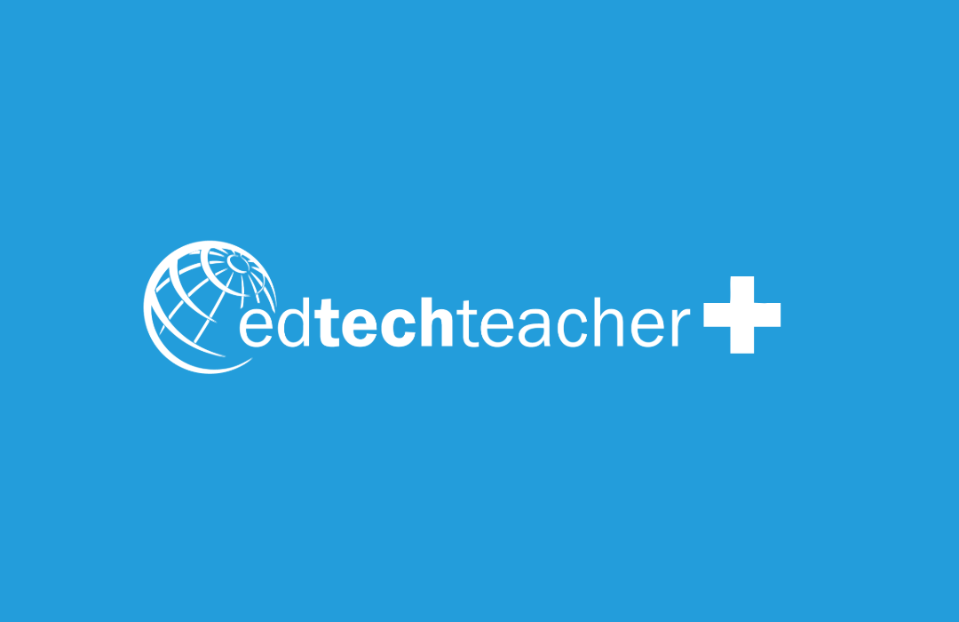 EdTechTeacher+ Membership - EdTechTeacher