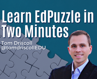 Learn EdPuzzle in Two Minutes - EdTechTeacher